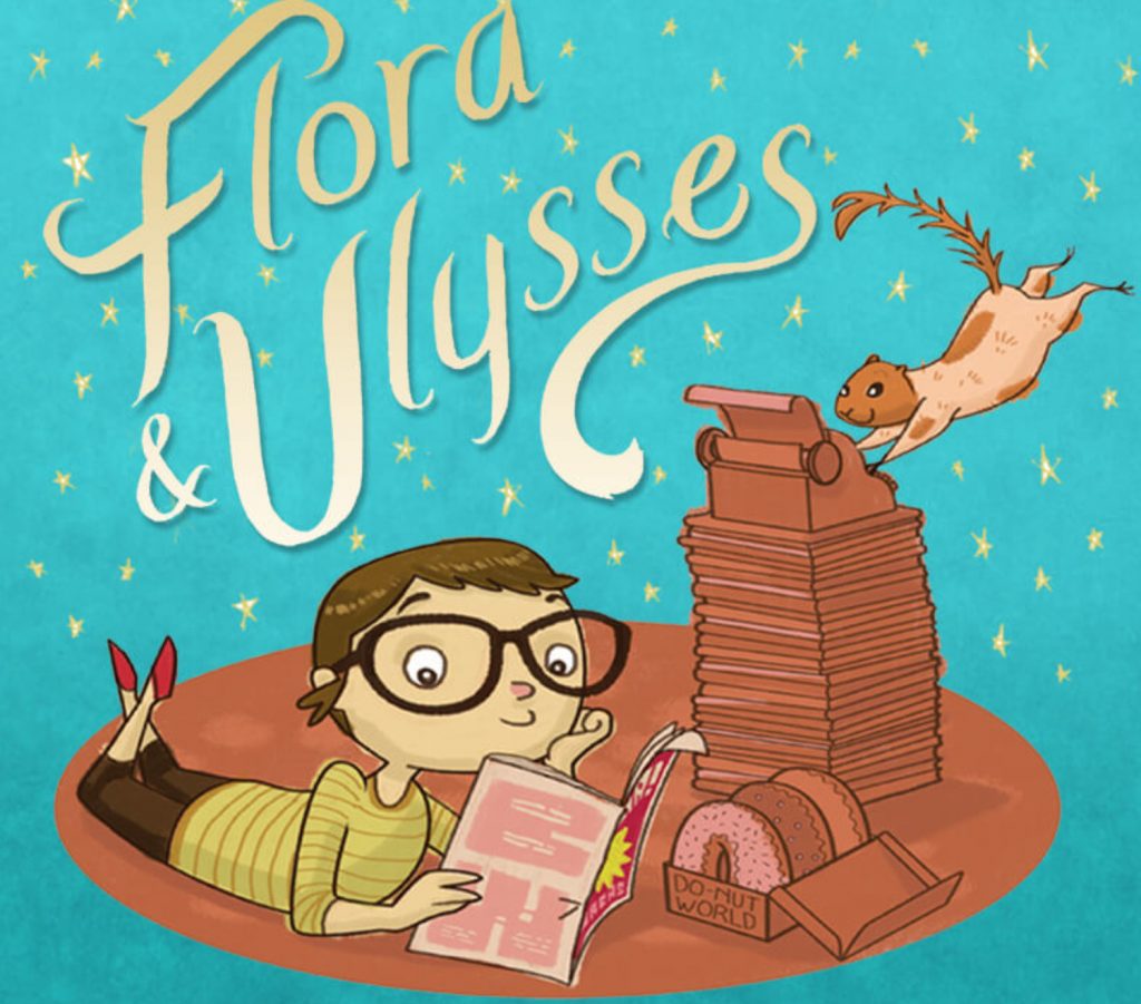 FLORA & ULYSSES With Matilda Lawler