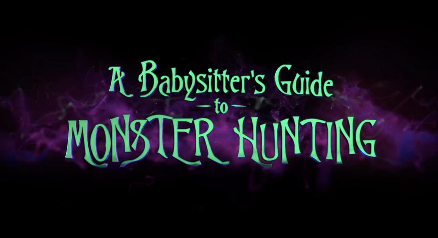 STREAMING: A BABYSITTER'S GUIDE TO MONSTER HUNTING With Tom Felton As ...