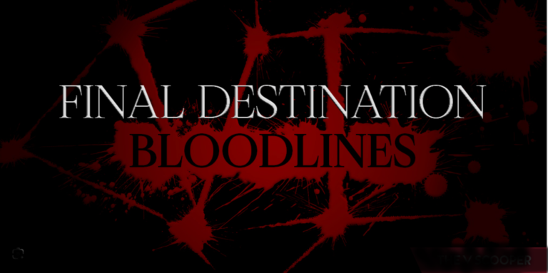 FINAL DESTINATION 6: BLOODLINES Back On & Filming This Spring in Vancouver